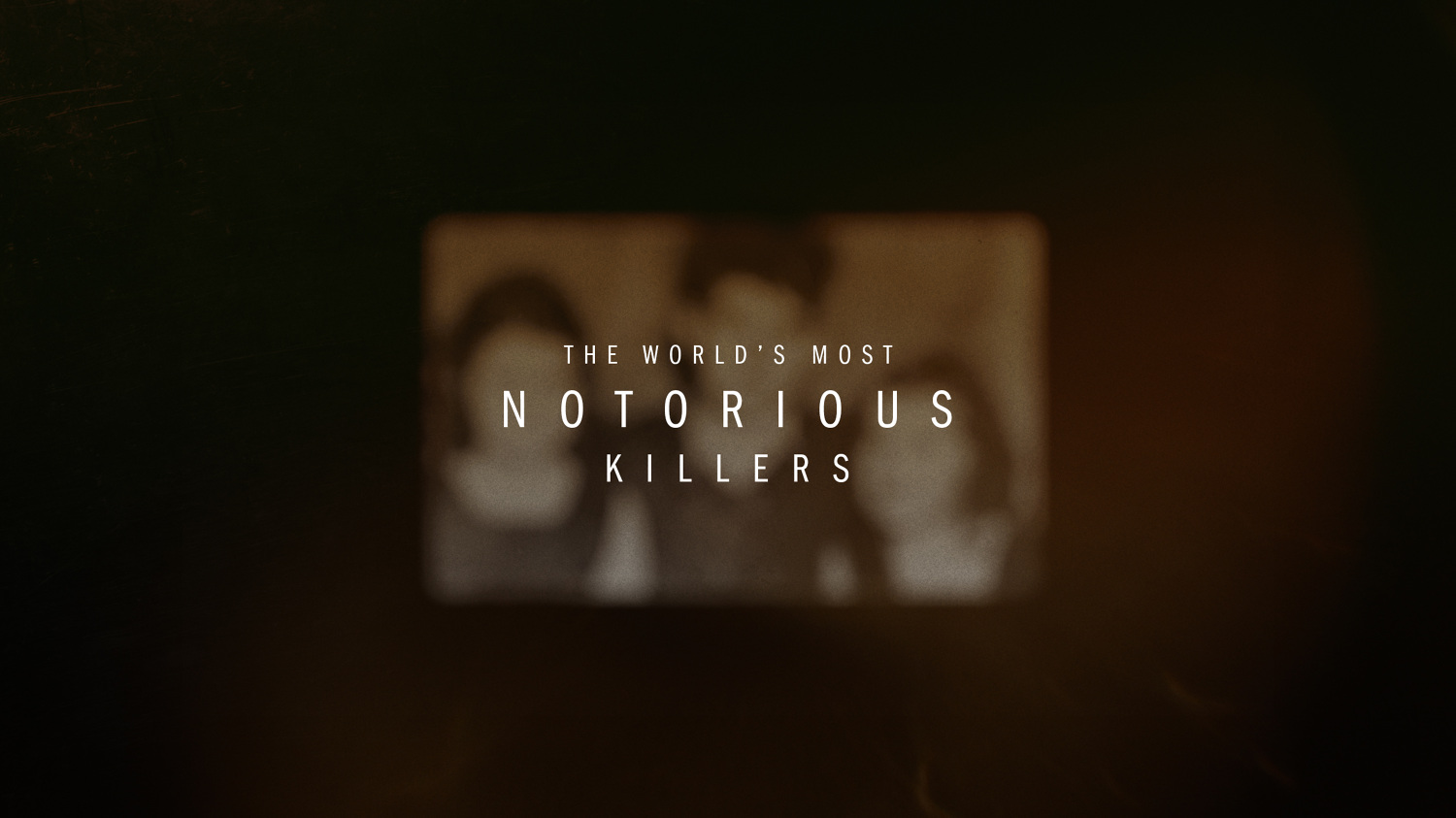 The World’s Most Notorious Killers – Process - Mark Stuckert