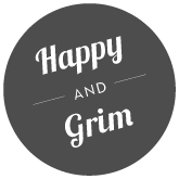Happy & Grim - Happy & Grim