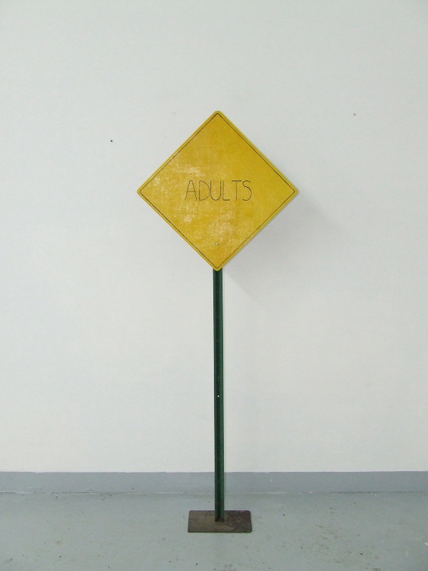 Caution Adults sign - NATHALIE QUAGLIOTTO