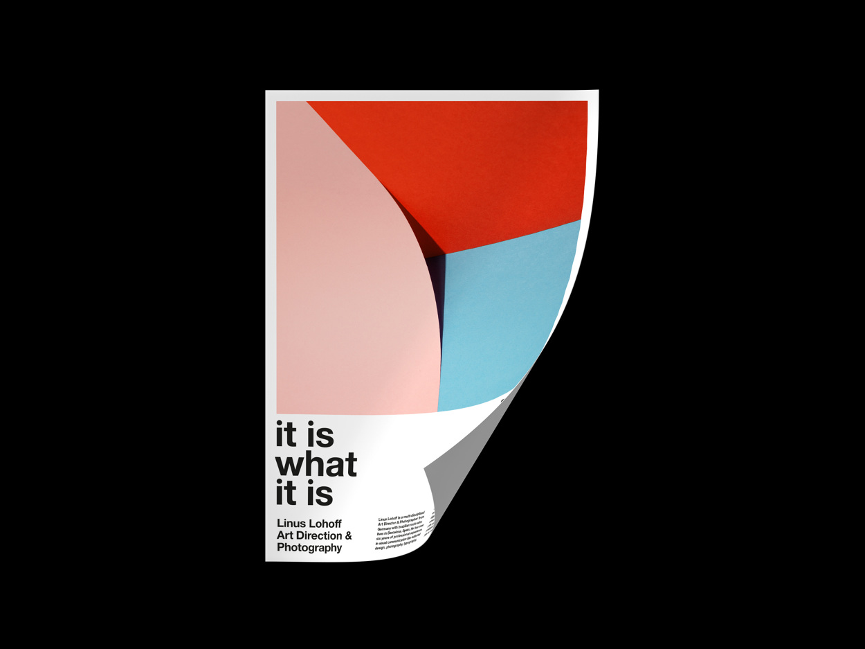 »It is what it is« poster series - Linus Lohoff — Art Direction