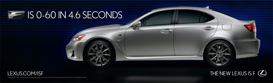 LEXUS: IS-F launch campaign - Andy Beach_Copywriter