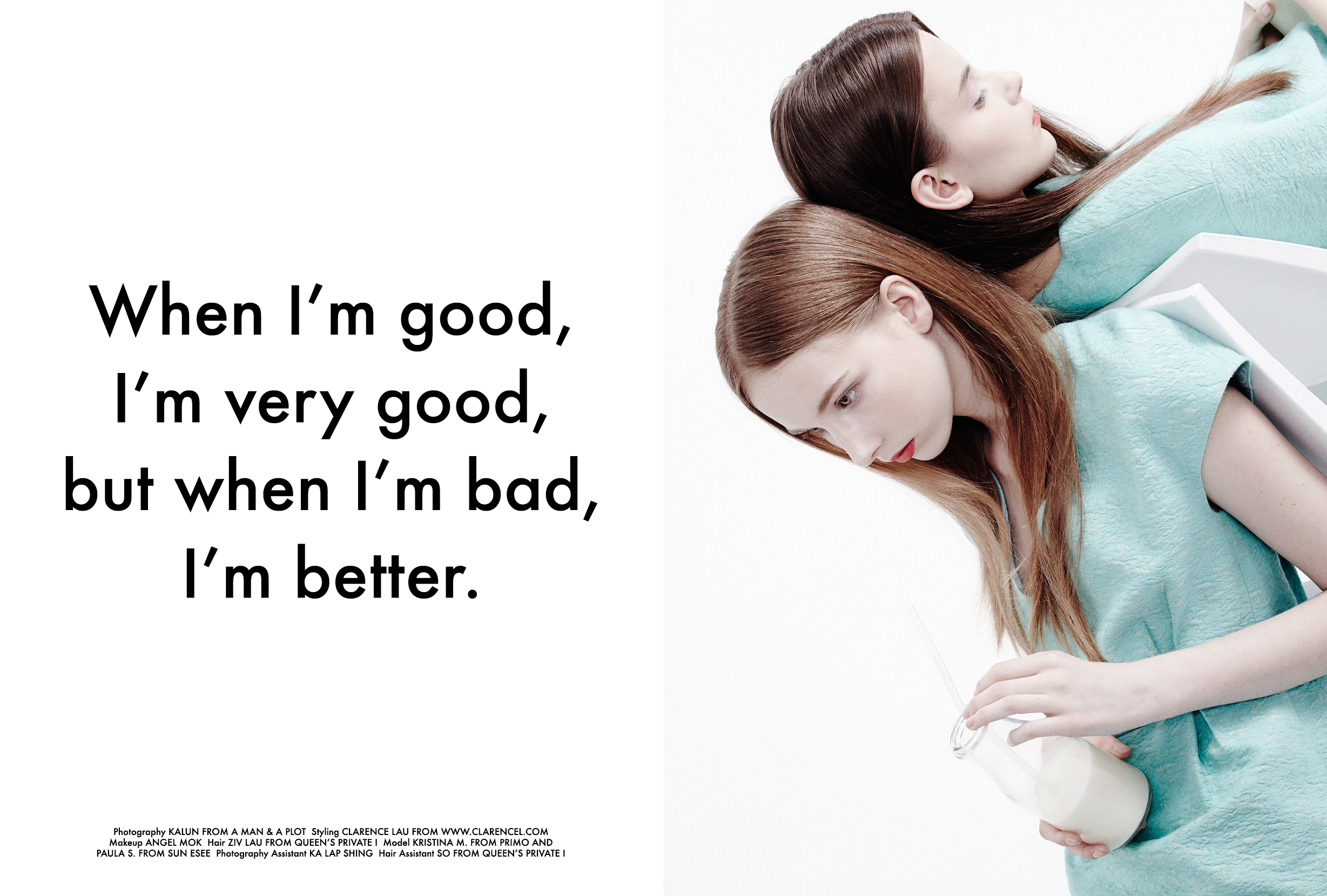 When I'm good, I am very good. But when I'm bad, I'm better. - KALUN.JP