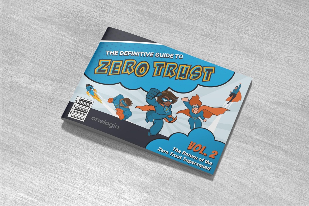 OneLogin’s Definitive Guide to Zero Trust - Marie Eberwein OneLogin’s Definitive Guide to Zero Trust - Marie Eberwein