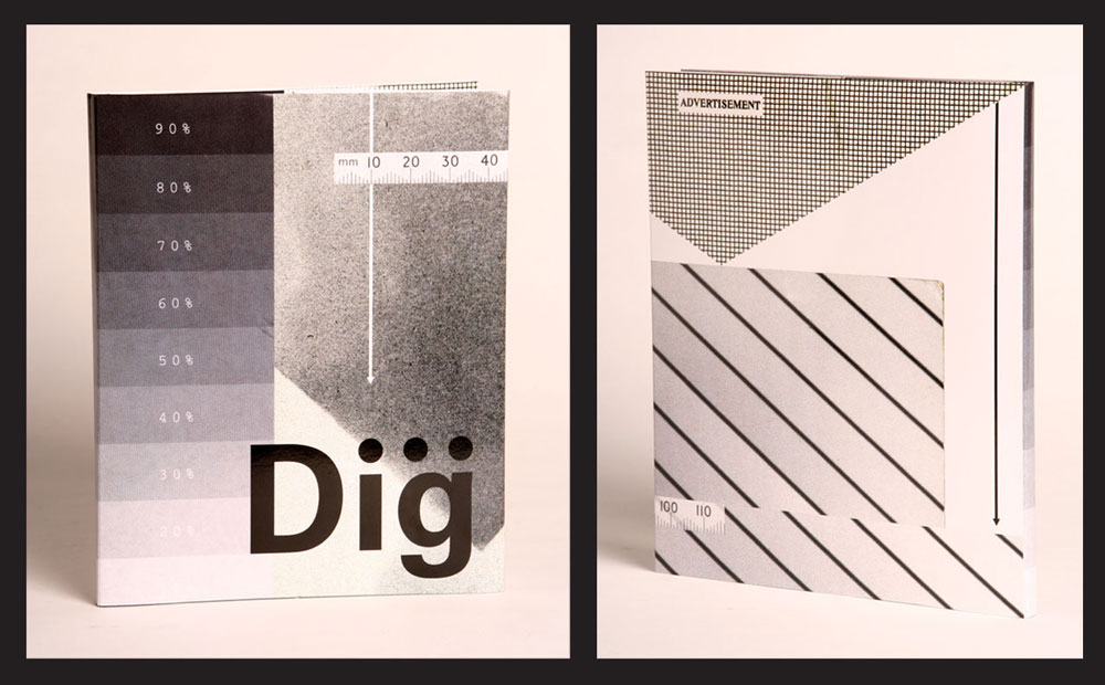 Dig, A Design Investigation - Robert Gonzalez