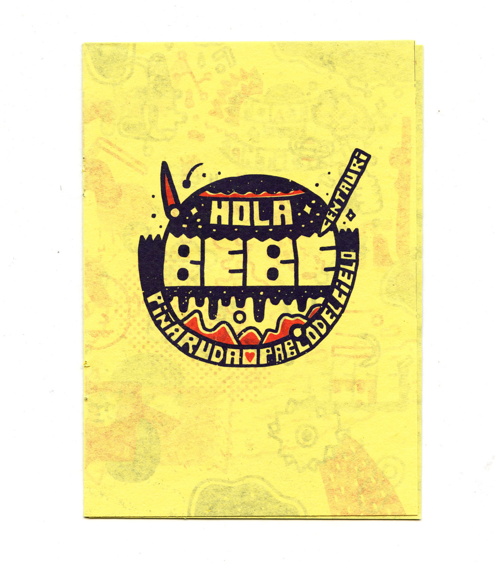 Hola Bebé - Fanzine colaborativo con Piña Ruda - Pablo Delcielo ...
