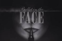 Bullet in the Face - fredsimard