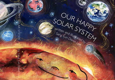 Our Happy Solar System Children's Book - Sang Eun Dawn Lee
