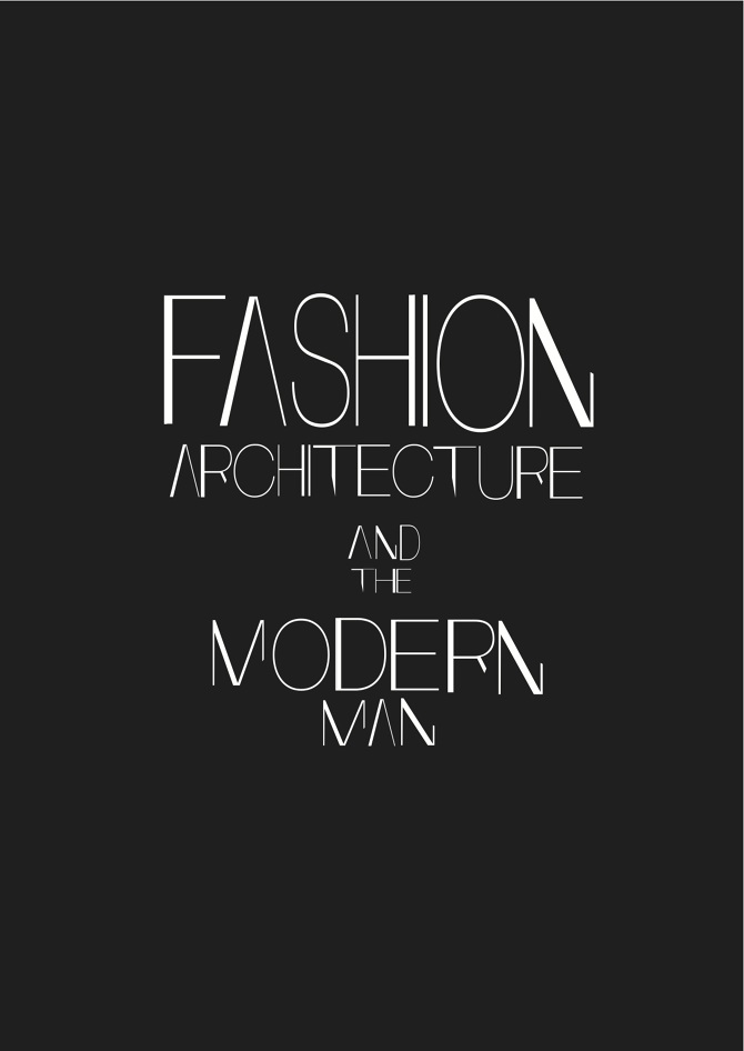Architecture and the Modern Man - Francesca Magee