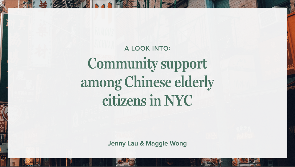 NYC Chinese Elders Community Support - Maggie Wong