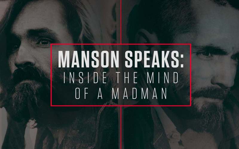 MANSON SPEAKS: INSIDE THE MIND OF A MADMAN - Charles Griffin Gibson