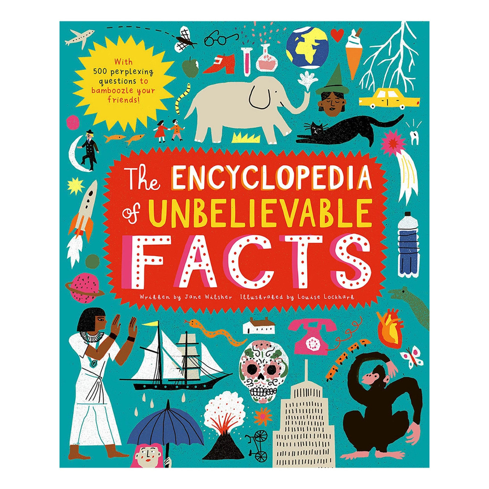 Encyclopedia of Unbelievable Facts - Louise Lockhart | Illustration
