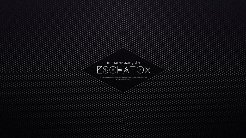 Immanentizing the Eschaton