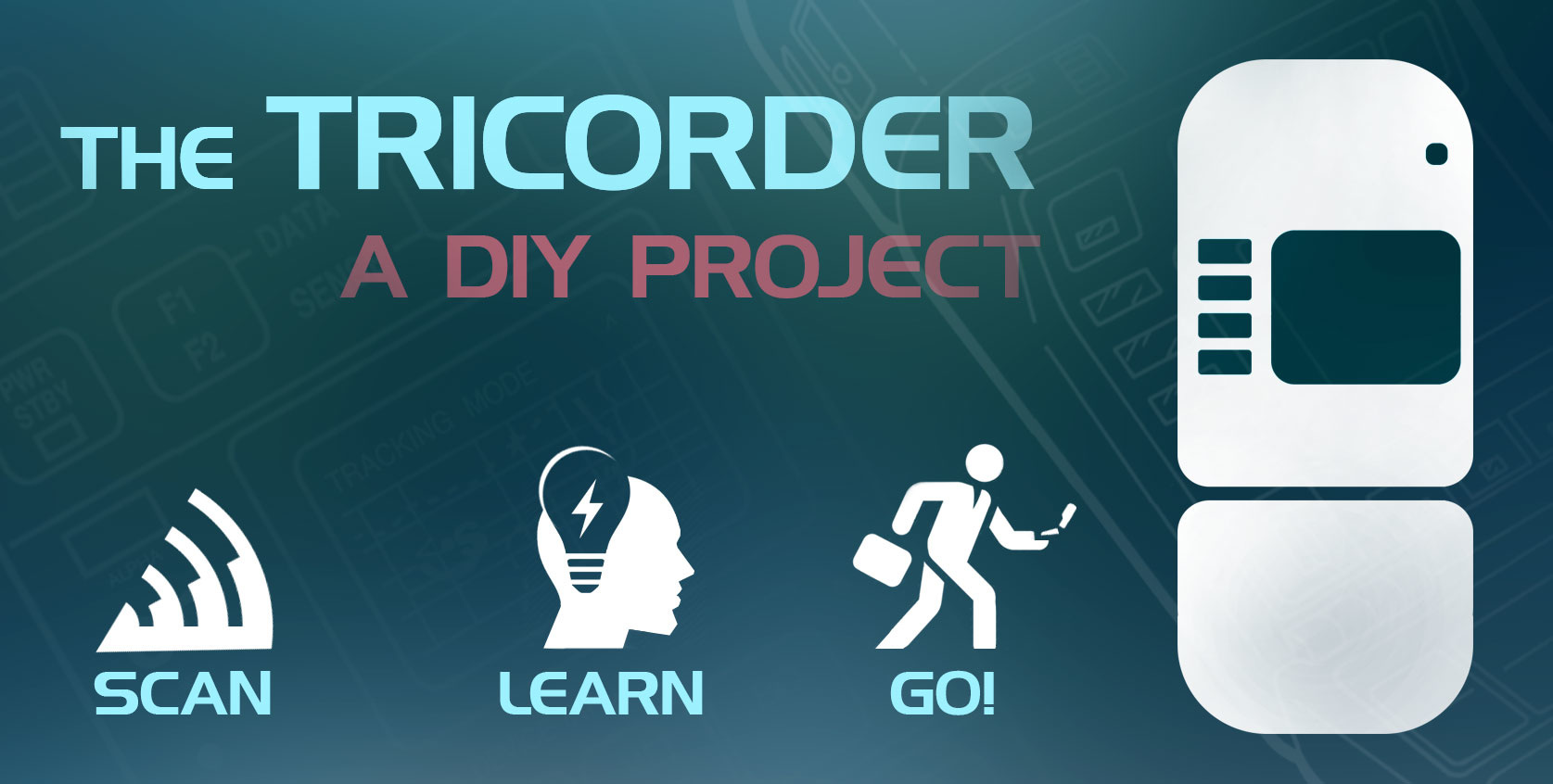 DIY TRICORDER - Nick Acosta
