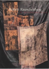 Robert Rauschenberg, A Retrospective - 2nd Thoughts