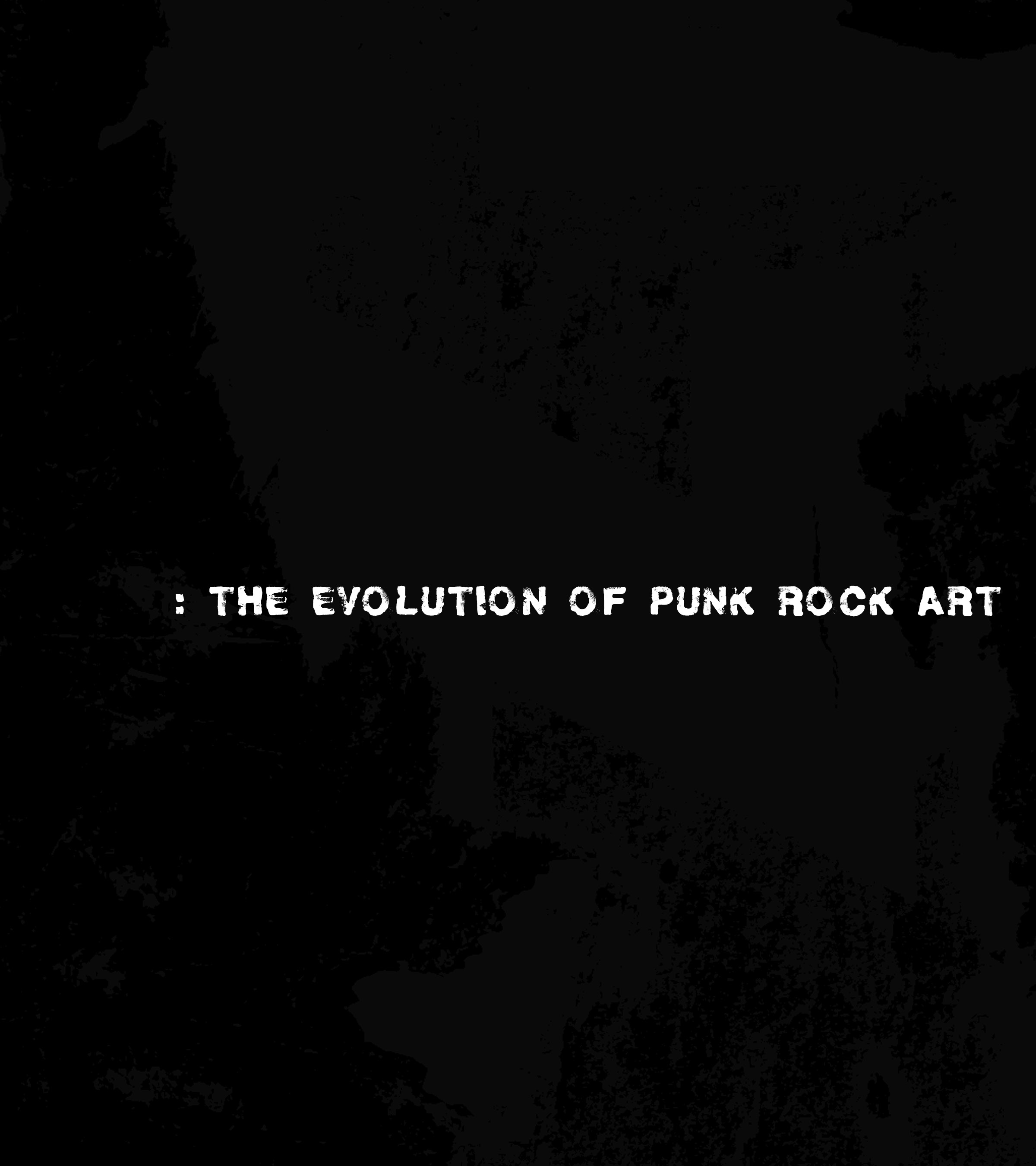 Disposable to Collectible: The Evolution of Punk Rock Art - Amy Lunghi