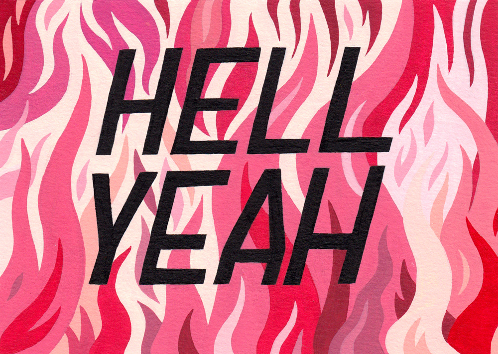 Hell Yeah - Kyle Knapp Art and Design