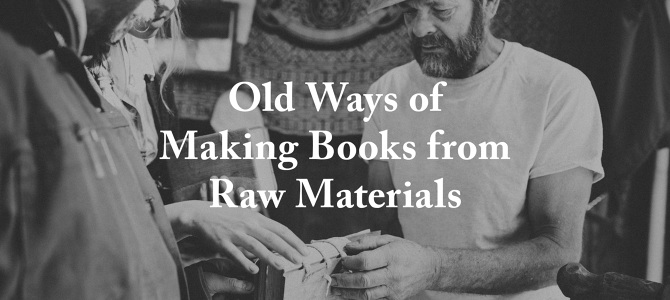 Old Ways of Making Books - Old Way
