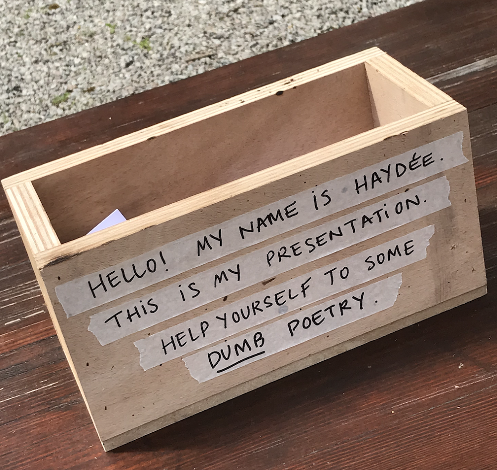 Help yourself to some dumb poetry - Haydée Touitou