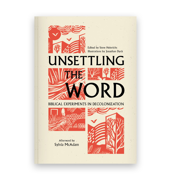 Unsettling the Word - Jonathan Dyck