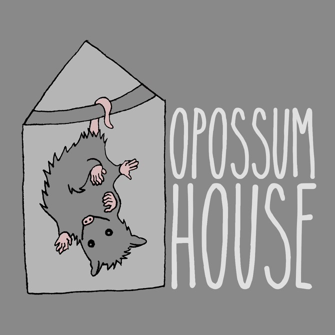 Opossum House