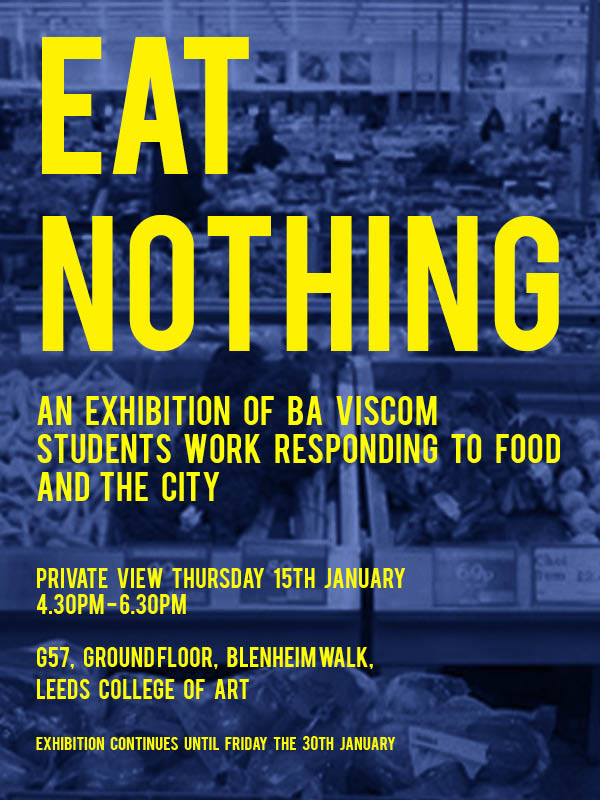 EAT NOTHING Exhibition Signage and Promotional Material - Isabel Drake
