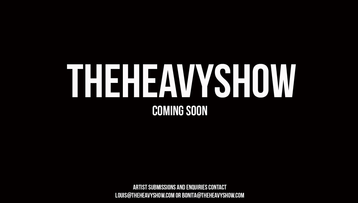 The Heavy Show