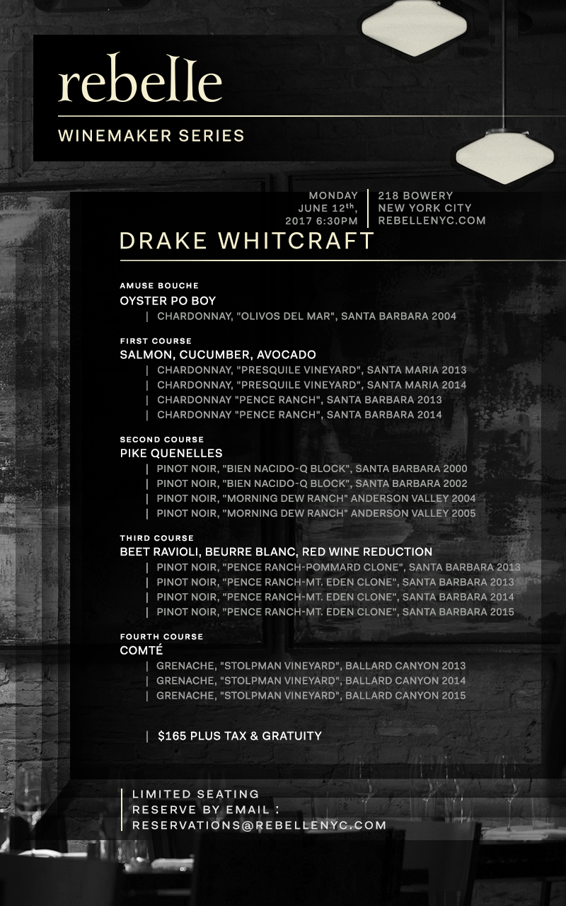 6/12/17 Drake Whitcraft - Rebelle Winemaker Series