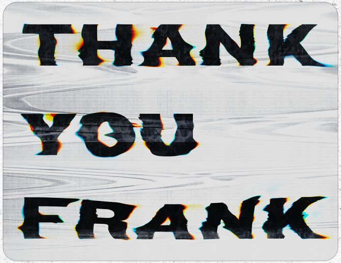 THANK YOU FRANK - t l