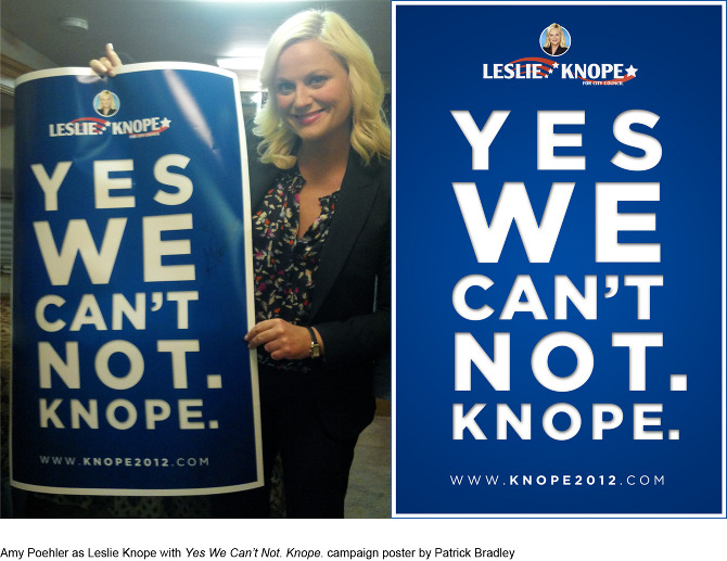 Leslie Knope 2012 Campaign Poster - Patrick Bradley_Design Portfolio