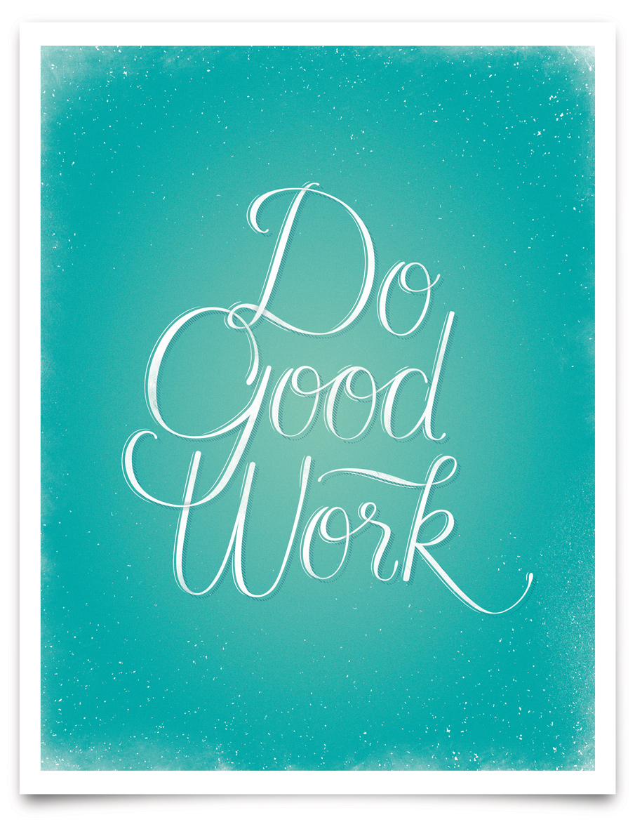 Do Good Work - Jaclyn Co