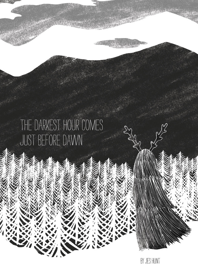 The Darkest Hour Comes Just Before Dawn// - Jes Hunt Illustration