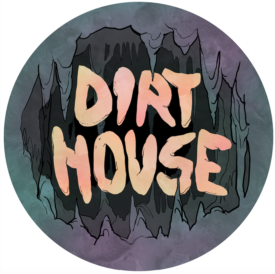 Dirt House - Kearin Ever Cook