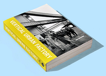 Vertical Urban Factory in paperback - VERTICAL URBAN FACTORY