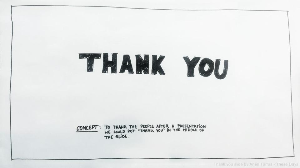 The Thank You slide - Karel De Mulder