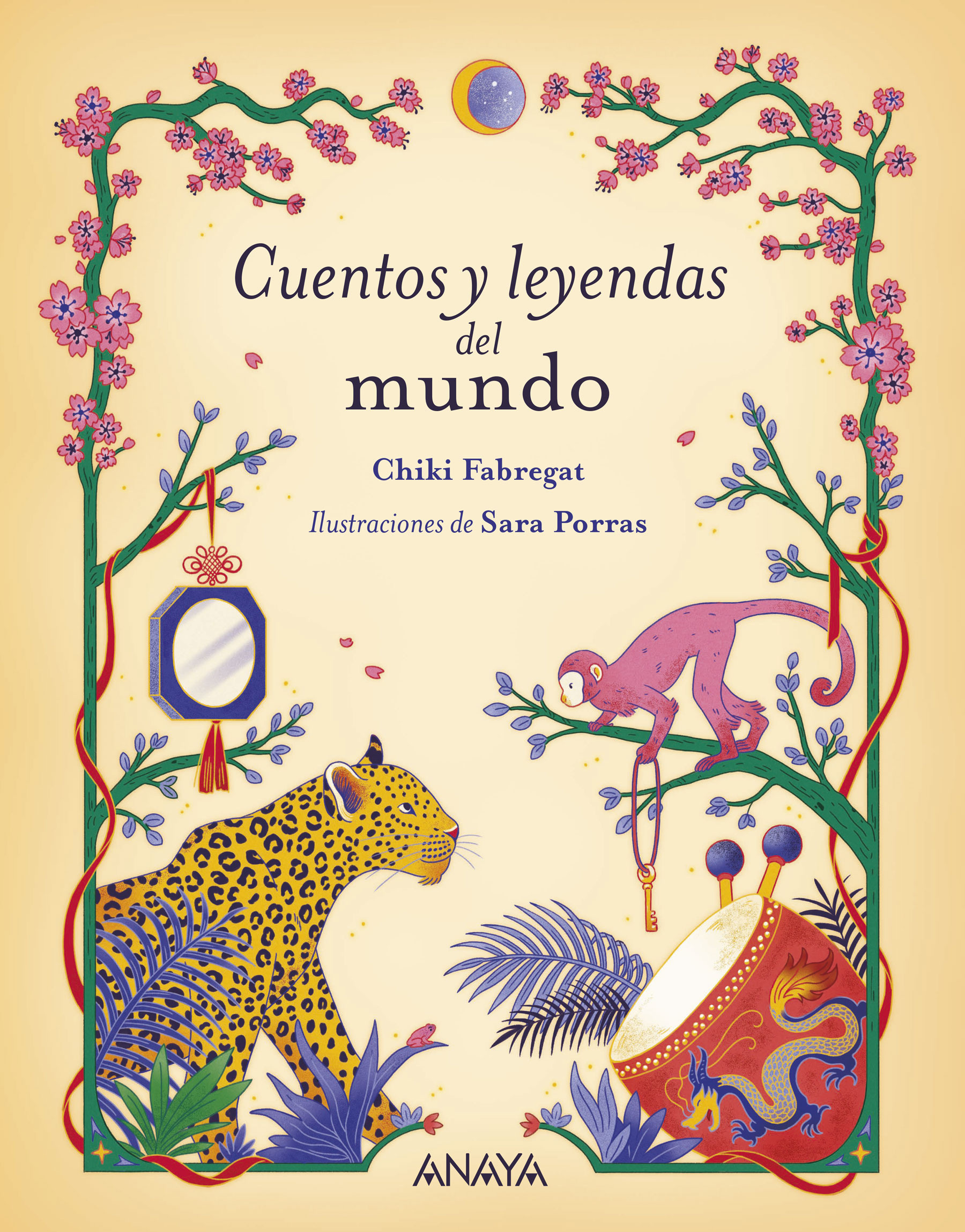 CUENTOS Y LEYENDAS DEL MUNDO - Sara Porras