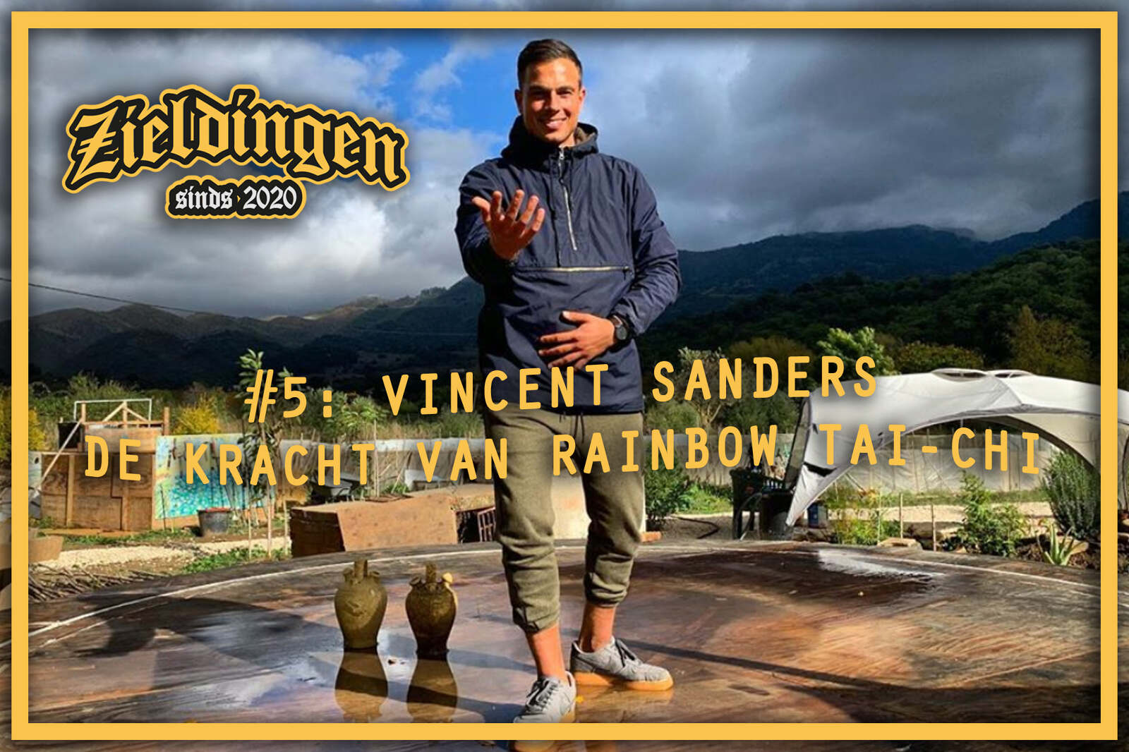 Zieldingen #6: Vincent Sanders | De kracht van Rainbow Tai-Chi - Zieldingen