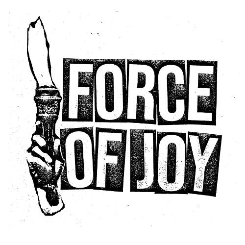 Force of Joy - Sub Sole Vanitas