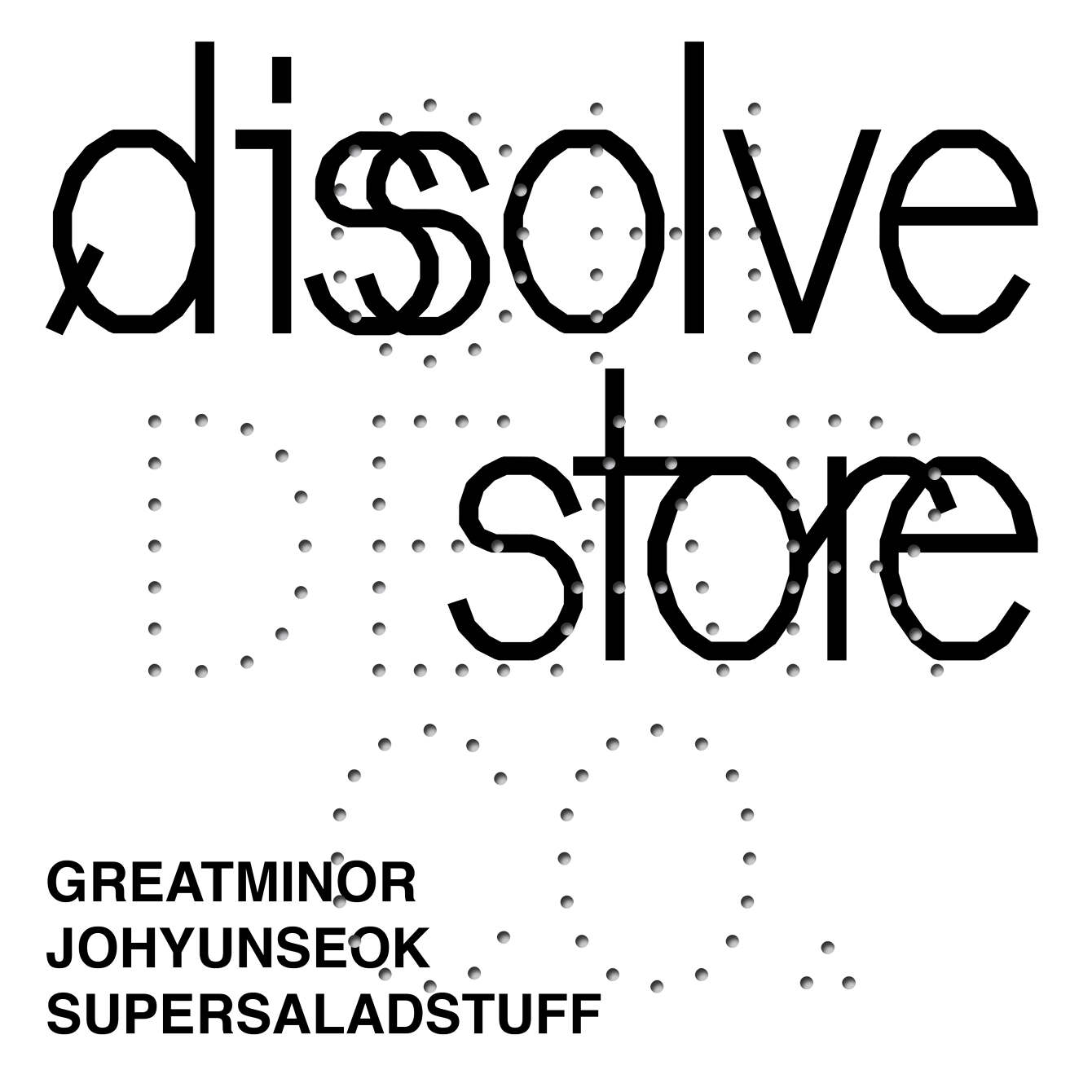 dissolve store - SUPERSALADSTUFF