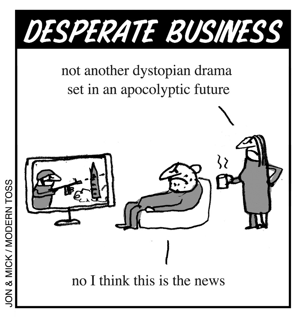 Dystopian Drama - Modern Toss Cartoon Archive
