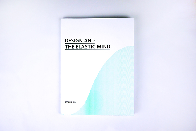 DESIGN & THE ELASTIC MIND - Estelle Kim