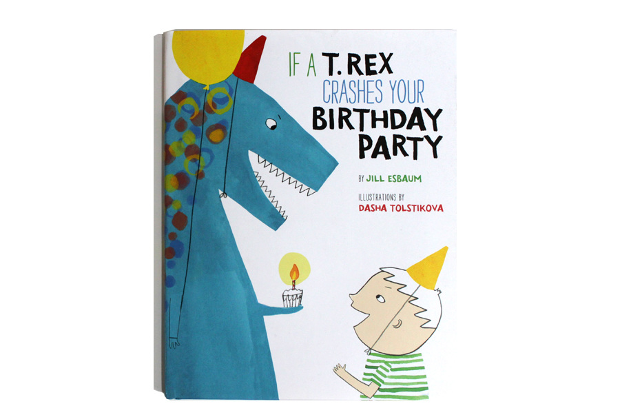 if a t-rex crashes your birthday party - www.dashatolstikova.com