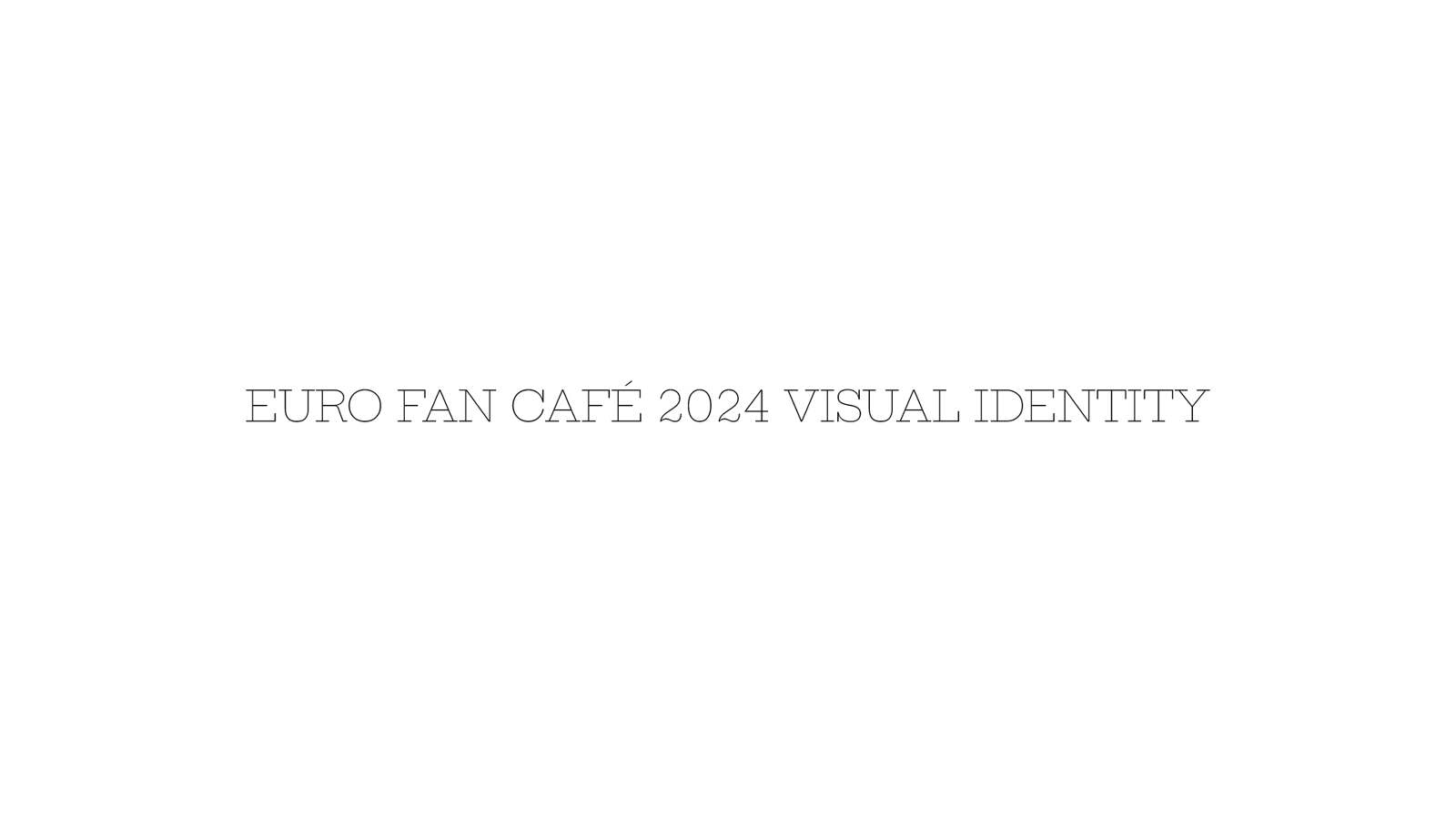 Euro Fan Café. 2024. - oscarliedgren