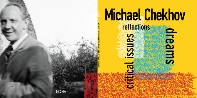 Michael Chekhov: Dreams, Reflections, Critical Issues - Design Works