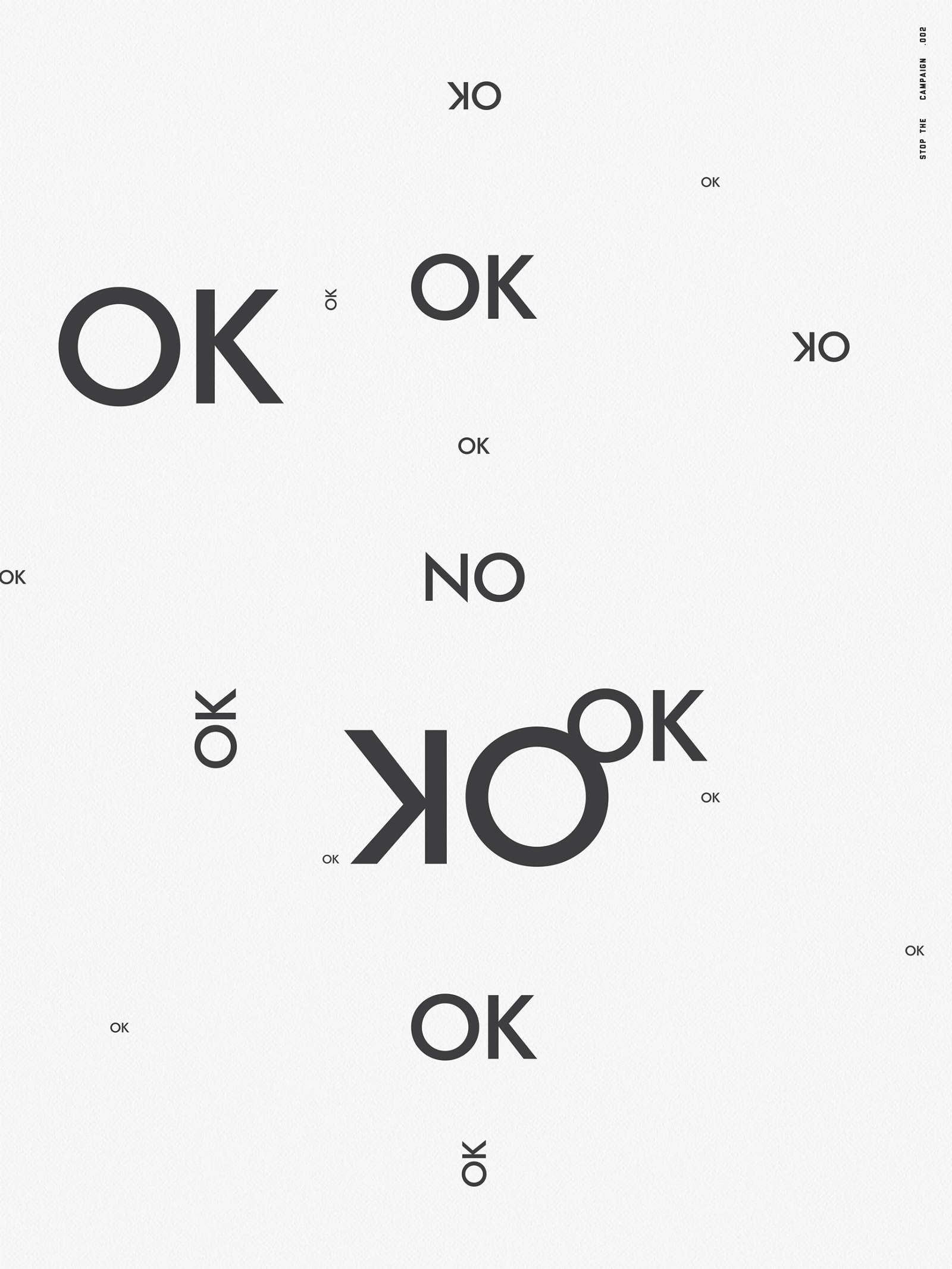 OK. OK. OK. NO. - Stop The Campaign | A curated poster initiative | Thnk.