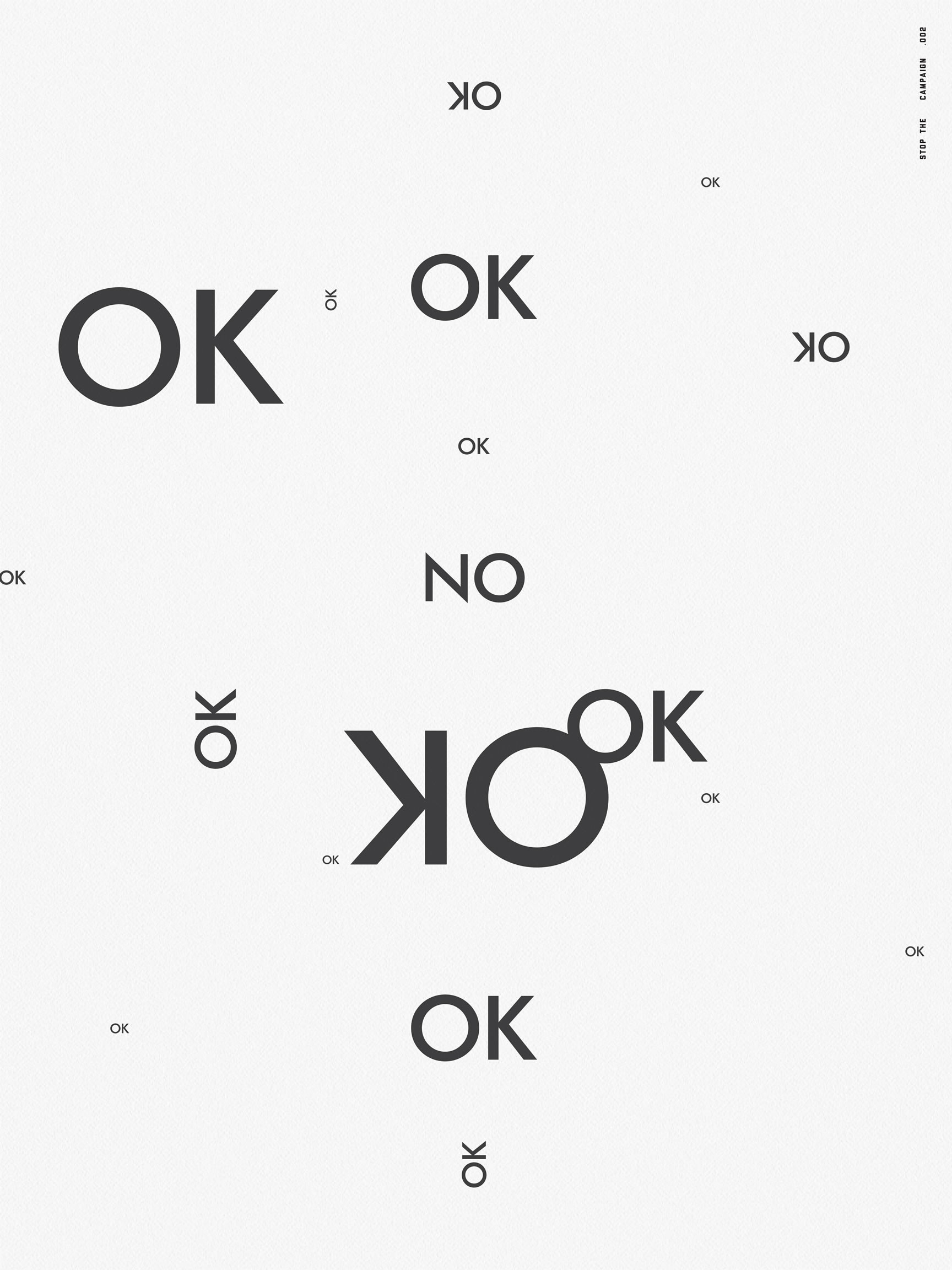 OK. OK. OK. NO. - Stop The Campaign | A curated poster initiative | Thnk.
