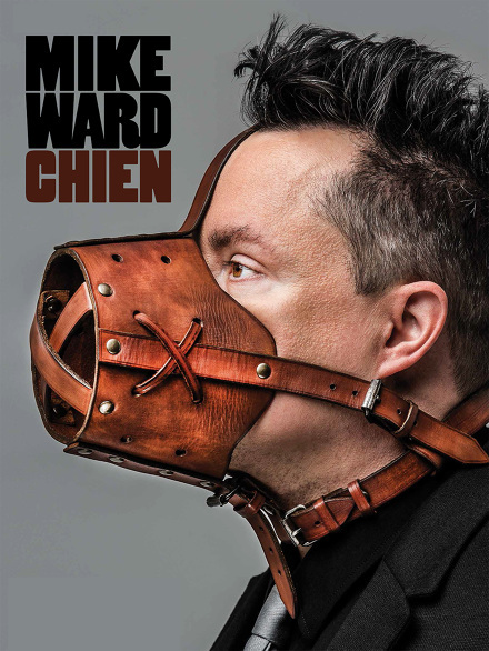 Mike Ward / CHIEN - Daniel Fortin / Folio