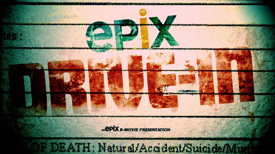 EPIX "Drive-In" : Launch - Greg Herman | Motion Design Archives