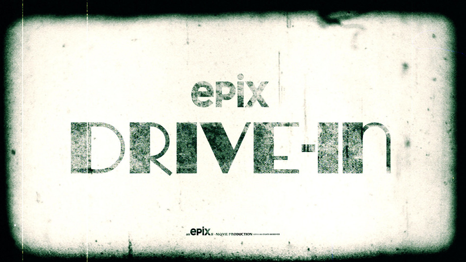 EPIX "Drive-In" : Launch - Greg Herman | Motion Design Archives