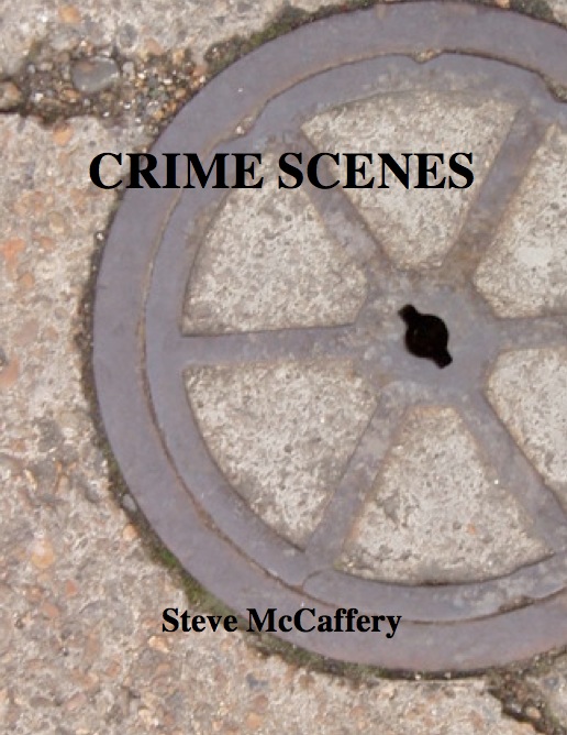 Steve McCaffery – Crime Scenes - Veer Books