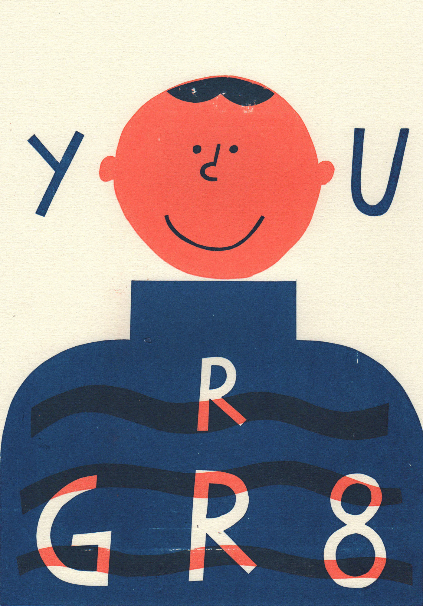 YOU R GR8 - Max Machen Illustration